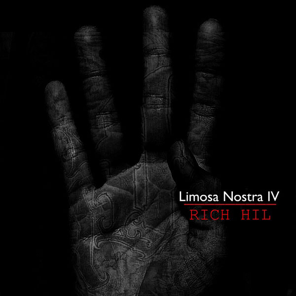 Mixtape Download: Rich Hil "Limosa Nostra IV"