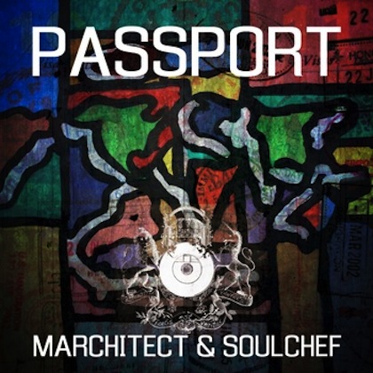 Album Stream: Marchitect & Soulchef "Passport"