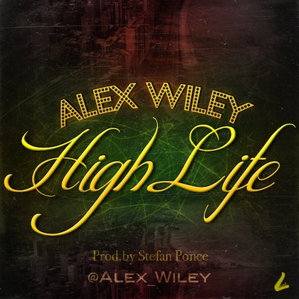 Alex Wiley "High Life"
