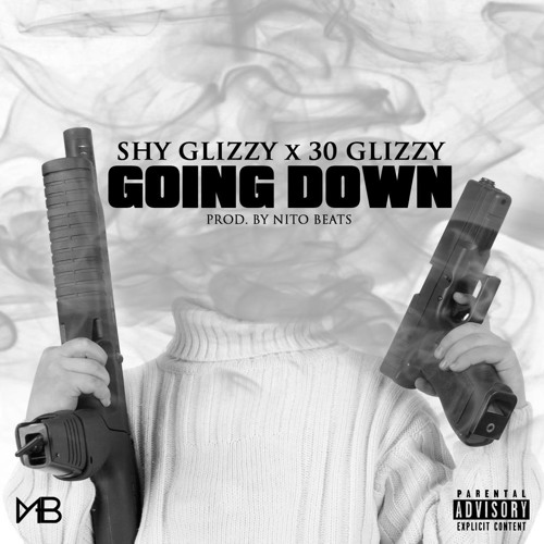 New Music: Shy Glizzy & 30 Glizzy - “Going Down”